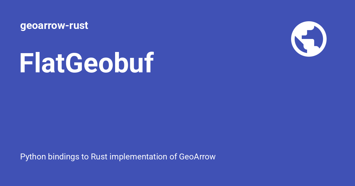 FlatGeobuf - geoarrow-rust