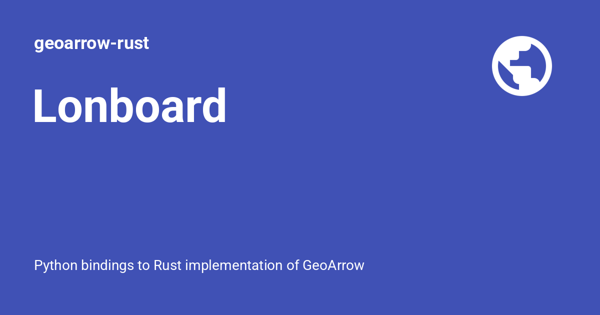 Lonboard - geoarrow-rust